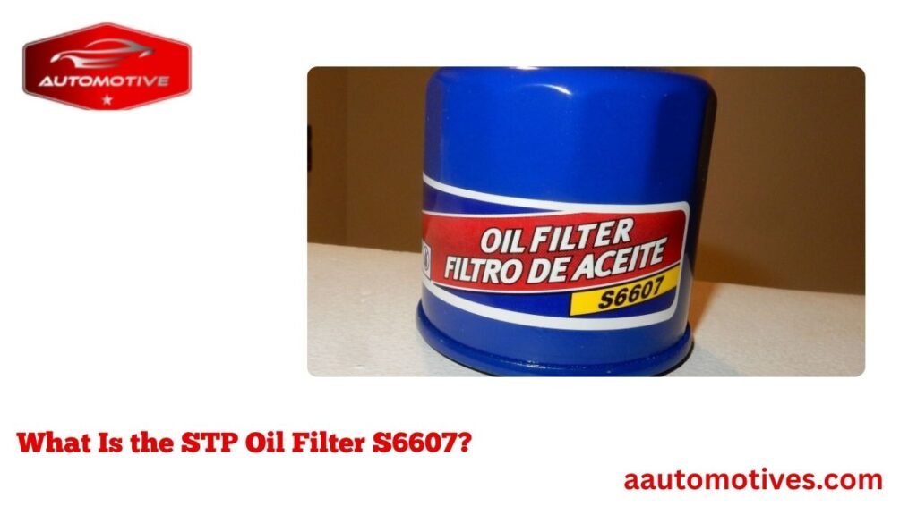 STP Oil Filter S6607 Fits What Car?
