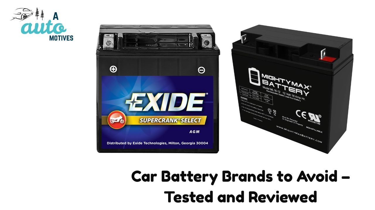 Car Battery Brands To Avoid