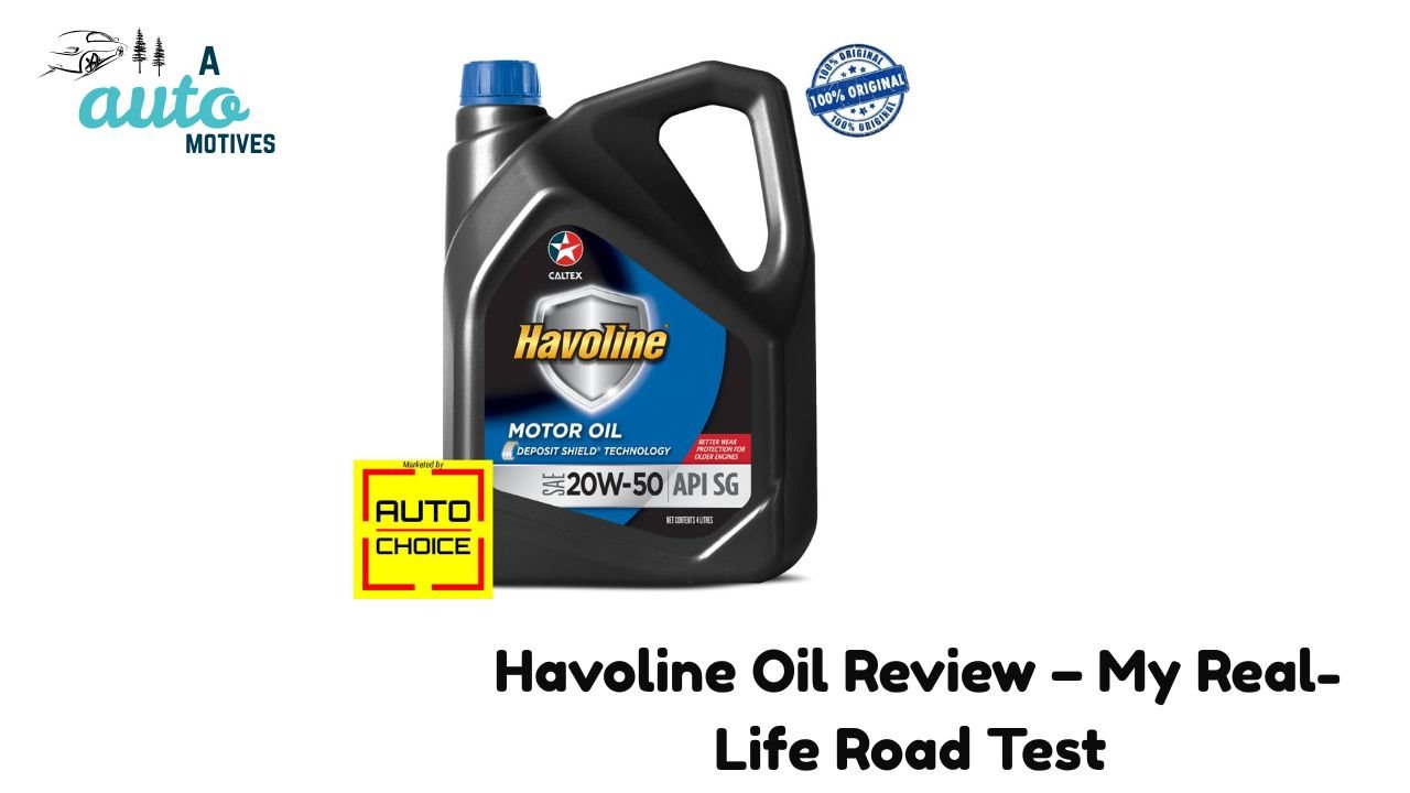 Havoline vs Quaker State: My Honest Experience