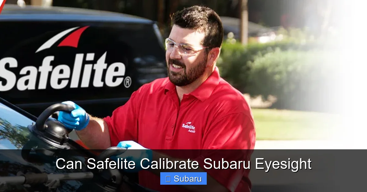 Exciting Can Safelite Calibrate Subaru Eyesight Gallery