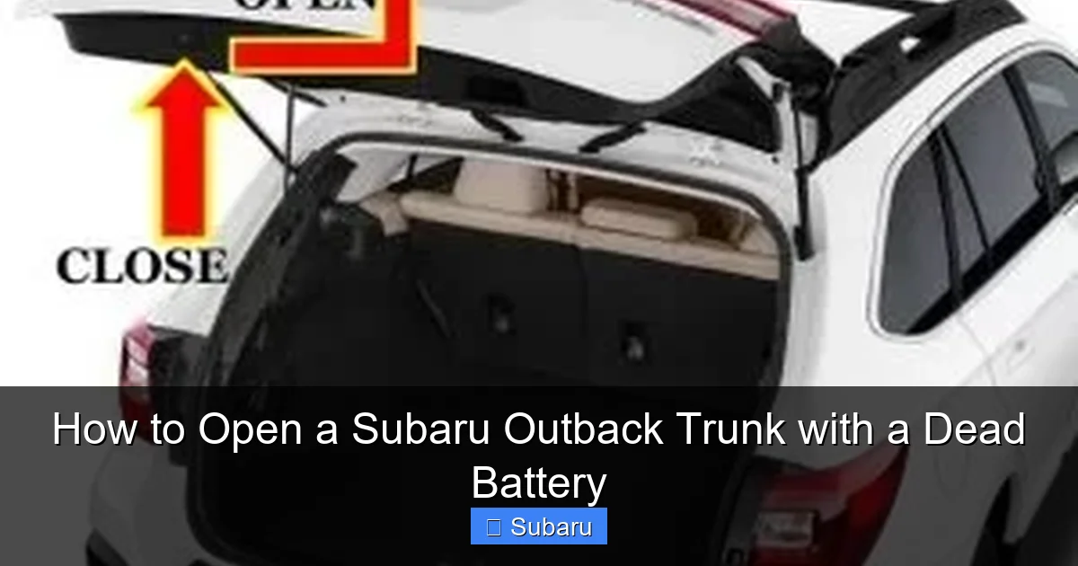 How To Open Subaru Outback Trunk With Dead Battery