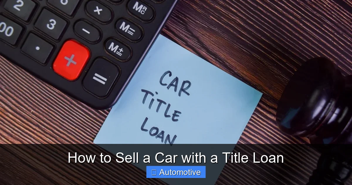 How to Sell a Car with a Title Loan