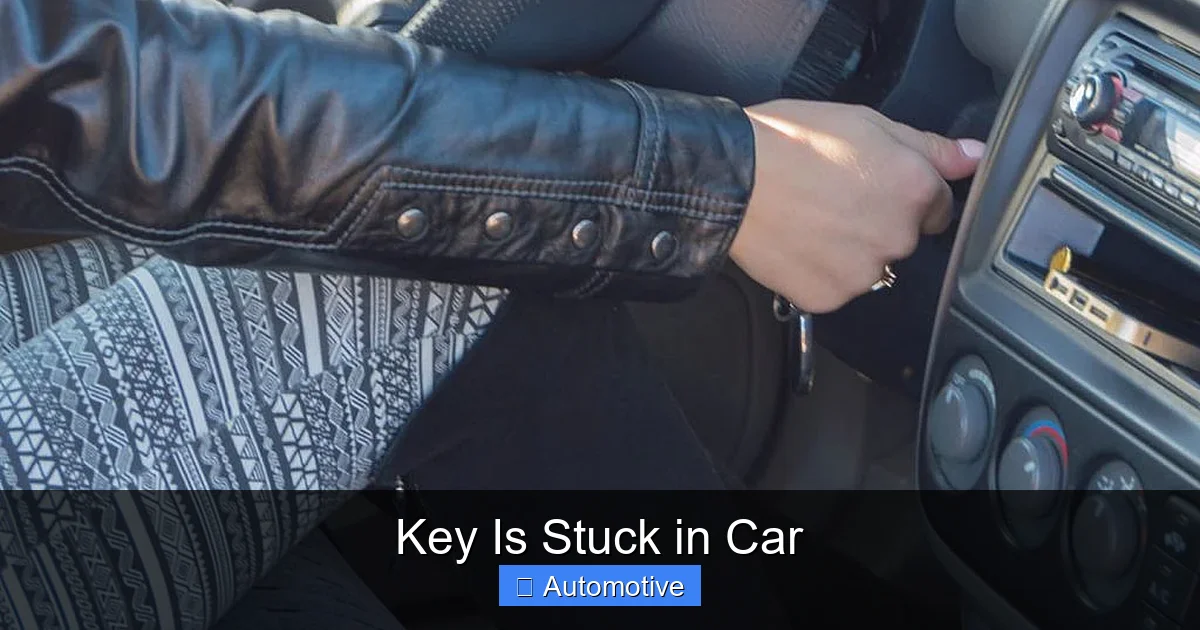 Key Is Stuck in Car