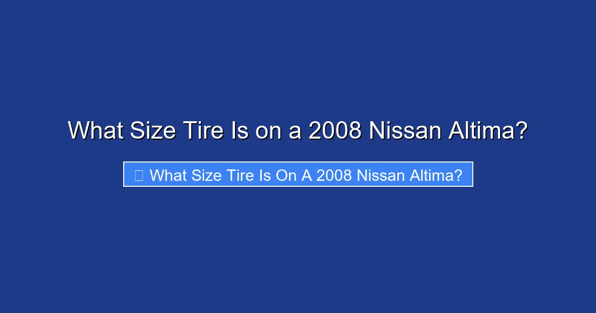 2008 Nissan Altima Tire Size