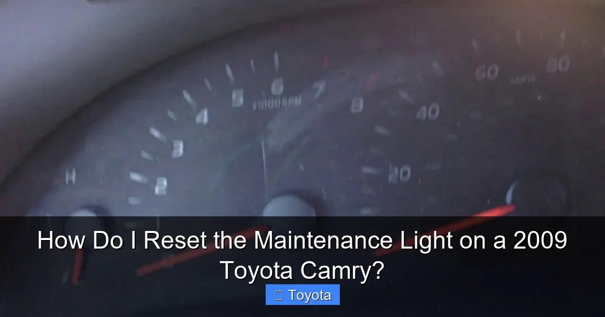 How Do I Reset Maintenance Light On Toyota Camry